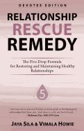 RELATIONSHIP RESCUE REMEDY - DEVOTEE EDITION: THE FIVE DROP FORMULA FOR ...