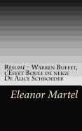 RESUME - WARREN BUFFET, L'EFFET BOULE DE NEIGE DE ALICE SCHROEDER ...