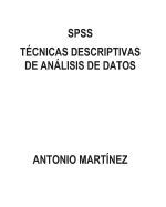 SPSS. TECNICAS DESCRIPTIVAS DE ANALISIS DE DATOS - ANTONIO MARTINEZ - 9781482311167