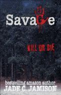 SAVAGE - JADE C. JAMISON - 9781512257274