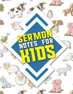 SERMON NOTES FOR KIDS: JOURNAL, DOODLE, DRAW, STUDY THE BIBLE, PRAY ...