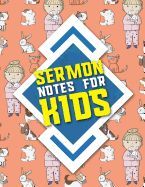 SERMON NOTES FOR KIDS: JOURNAL, DOODLE, DRAW AND STUDY THE BIBLE ...