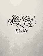 SLAY GIRL SLAY NOTEBOOK - DOT GRID: 8.5 X 11 - 200 PAGES - SCHOOL ...