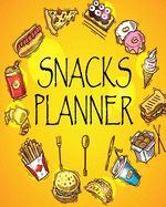 SNACKS PLANNER: SNACK FAST FOODS AND JUNK FOODS RECORDS FOR TRACK AND ...