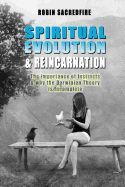 SPIRITUAL EVOLUTION AND REINCARNATION: THE IMPORTANCE OF INSTINCTS AND WHY THE DARWINIAN THEORY ...