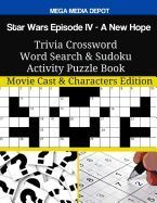STAR WARS EPISODE IV - A NEW HOPE TRIVIA CROSSWORD WORD SEARCH & SUDOKU ...