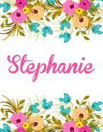 STEPHANIE: PERSONALISED STEPHANIE NOTEBOOK/JOURNAL FOR WRITING 100 ...