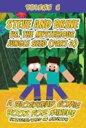 STEVE AND BRINE VS. THE MYSTERIOUS JUNGLE SEED (PART 2): A BLOCKHEAD ...