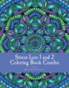 STRESS LESS 1 AND 2 COLORING BOOK COMBO: 60 INTRICATE DETAILED FULL ...