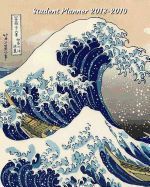 STUDENT PLANNER 2018-2019: THE GREAT WAVE OFF KANAGAWA: TWO YEAR ...