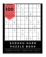 SUDOKU HARD PUZZLE BOOK: EXTREMELY DIFFICULT CHALLENGE BRAIN GAMES FOR ...