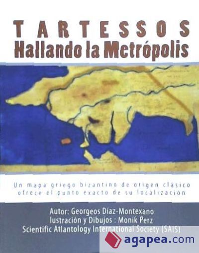 TARTESSOS. HALLANDO LA METROPOLIS: UN MAPA GRIEGO BIZANTINO DE ORIGEN ...