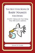 THE BEST EVER BOOK OF BABY NAMES FOR DIVERS: 33,000+ NAMES FOR YOUR ...