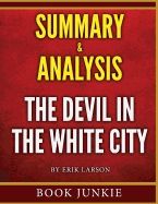 THE DEVIL IN THE WHITE CITY - SUMMARY & ANALYSIS: MURDER, MAGIC, AND ...