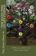 THE ELVEN TREE OF LIFE ETERNAL: A MAGICAL QUEST FOR ONE'S TRUE S'ELF ...