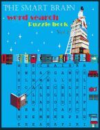 THE SMART BRAIN WORD SEARCH PUZZLE BOOK VOL.1: WORD SEARCH / PUZZLE ...