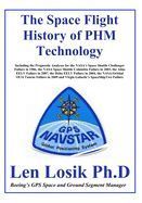 THE SPACE FLIGHT HISTORY OF PHM TECHNOLOGY - LEN LOSIK - 9781540366863