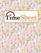 TIME SHEET LOG BOOK: DAILY SIGN IN SHEET FOR EMPLOYEES, TIME TRACKER ...