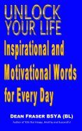 UNLOCK YOUR LIFE: INSPIRATIONAL AND MOTIVATIONAL WORDS FOR EVERY DAY ...