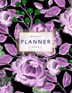 WEEKLY PLANNER 2019: FLORAL PLANNER - 8.5 X 11 IN - 2019 ORGANIZER WITH ...