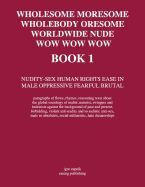 WHOLESOME MORESOME WHOLEBODY ORESOME WORLDWIDE NUDE WOW WOW WOW BOOOK 1 ...