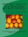 WHY DO I HAVE TO BE SURROUNDED BY CRAZY PEOPLE?: DO ALMOST ALL PEOPLE ...