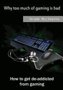 WHY TOO MUCH OF GAMING IS BAD: HOW TO GET DE-ADDICTED FROM GAMING ...