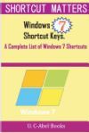 WINDOWS 7 SHORTCUT KEYS: A COMPLETE LIST OF WINDOWS 7 SHORTCUTS - U. C ...