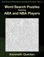 WORD SEARCH PUZZLES FEATURING ABA AND NBA PLAYERS - KENNETH QUINLAN ...