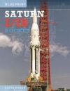 SATURN I/IB ROCKET: NASA'S FIRST APOLLO LAUNCH VEHICLE - DAVI BAKER ...