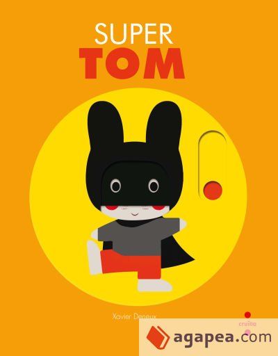 SUPER TOM - XAVIER DENEUX; NURIA FONT I FERRE - 9788466142878