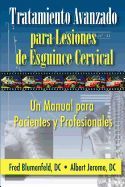 TRATAMIENTO AVANZADO PARA LESIONES DE ESGUINCE CERVICAL: UN MANUAL PARA ...