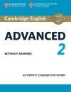 CAMBRIDGE ENGLISH ADVANCED 2 STUDENT'S BOOK WITH ANSWERS : AUTHENTIC ...