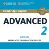 CAMBRIDGE ENGLISH ADVANCED 2 AUDIO CDS (2): AUTHENTIC EXAMINATION ...