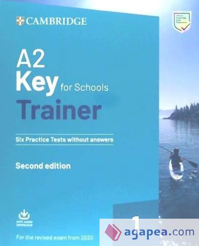 A2 KEY FOR SCHOOLS TRAINER 1 FOR THE REVISED EXAM FROM 2020 SECOND ...