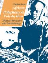 AFRICAN POLYPHONY AND POLYRHYTHM - SIMHA AROM,MARTIN THOM,BARBARA ...