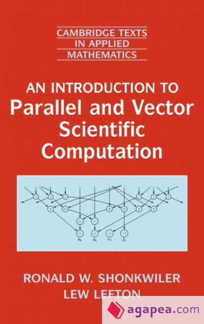 AN INTRODUCTION TO PARALLEL AND VECTOR SCIENTIFIC COMPUTATION - LEW ...
