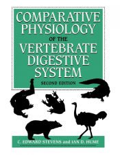 COMPARATIVE PHYSIOLOGY OF THE VERTEBRATE DIGESTIVE SYSTEM - C. EDWARD STEVENS,CEDWARD STEVENS ...