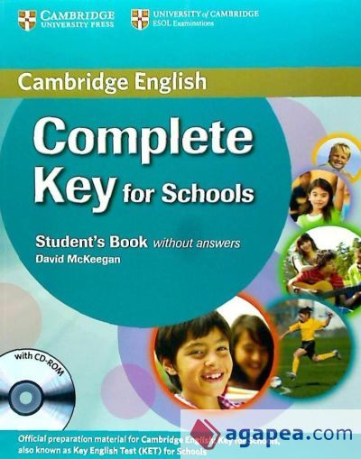 COMPLETE KEY FOR SCHOOLS STUDENT'S BOOK WITHOUT ANSWERS WITH CD-ROM ...