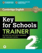 KEY FOR SCHOOLS TRAINER 2 SIX PRACTICE TESTS WITH ANSWERS AND TEACHER'S ...