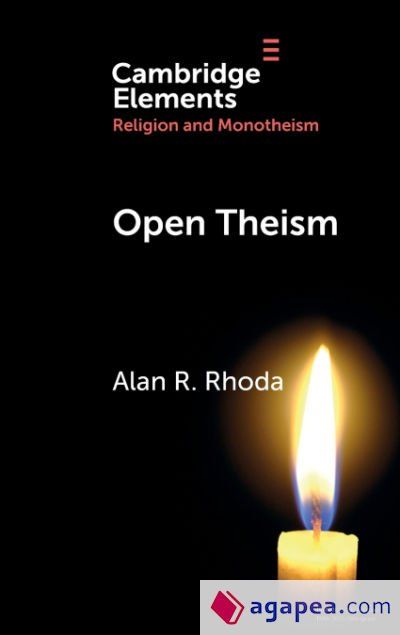 OPEN THEISM - ALAN R. RHODA - 9781009494816