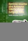 EJERCICIOS RESUELTOS PARA AUTOMATAS SIMATIC S7-300. LENGUAJE AWL ...