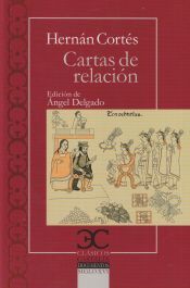 CARTAS DE RELACION - HERNAN CORTES - 9788497407755