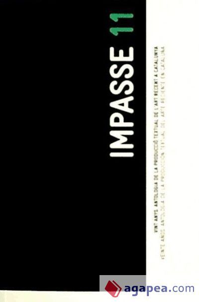 IMPASSE 11, VEINTE AÑOS: ANTOLOGIA DE LA PRODUCCION TEXTUAL DEL ARTE ...