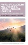 MOTIVATION, AUTONOMY AND EMOTIONS IN FOREIGN LANGUAGE LEARNING - ANNA ...