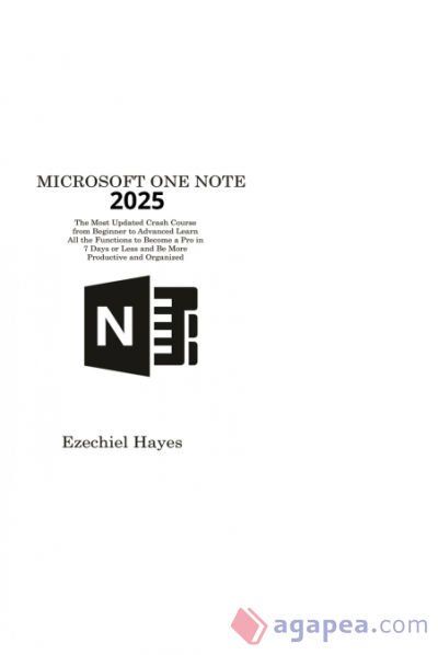 MICROSOFT ONE NOTE 2025 - EZECHIEL HAYES - 9781806253463