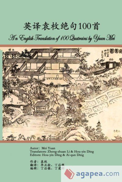 AN ENGLISH TRANSLATION OF 100 QUATRAINS BY YUAN MEI - MEI YUAN,HOU-YIN ...