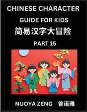 CHINESE CHARACTER GUIDE FOR KIDS (PART 15)- LEARN MANDARIN CHINESE ...