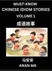 CHINESE IDIOM STORIES (PART 1)- LEARN CHINESE HISTORY AND CULTURE BY ...