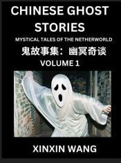 CHINESE GHOST STORIES (PART 1)- LEARN MANDARIN CHINESE LANGUAGE AND ...